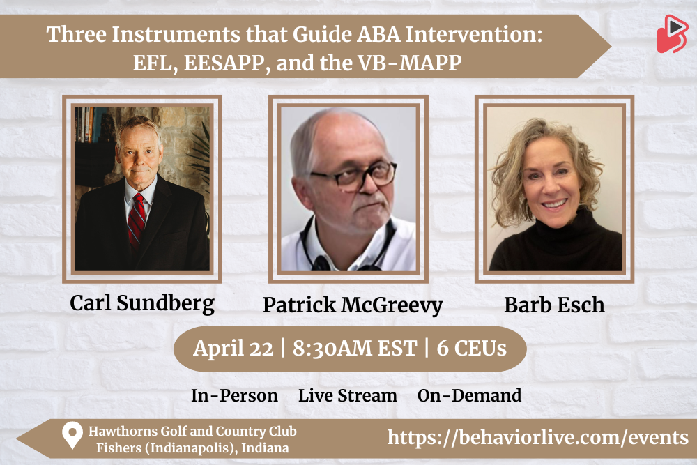 Three Instruments that Guide ABA Intervention: EFL, EESAPP, and the VB-MAPP
