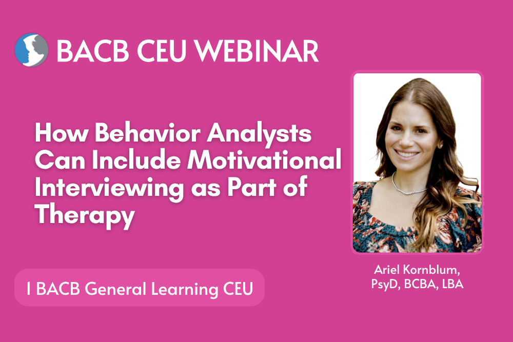 How Behavior Analysts Can Include Motivational Interviewing (MI) as a ...