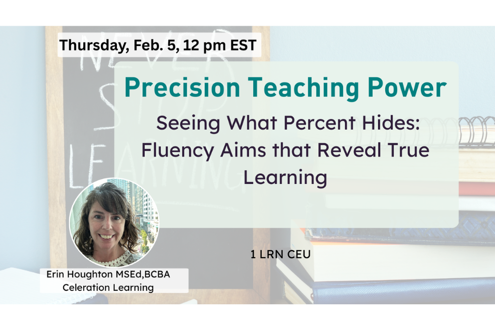 Precision Teaching Power: Seeing What Percent Hides - Fluency Aims That ...