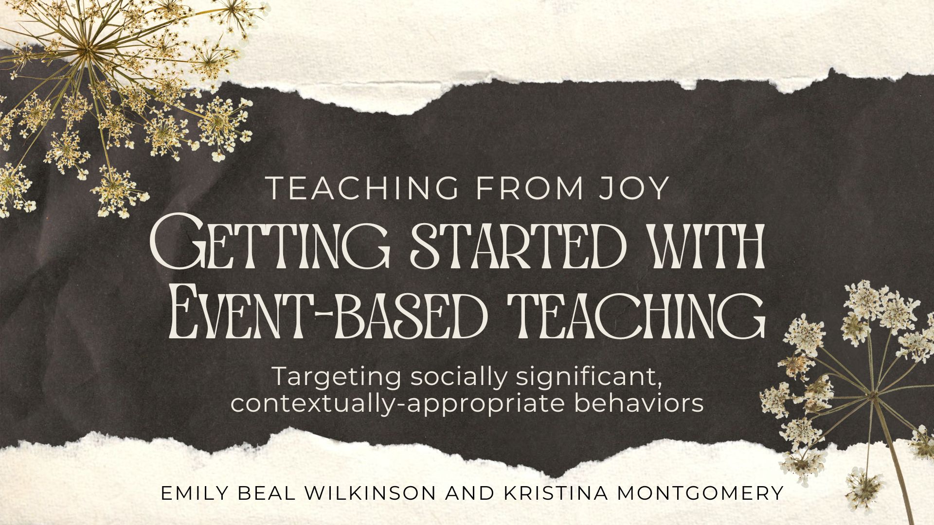 Getting started with Event-based teaching: Teaching from Joy while ...