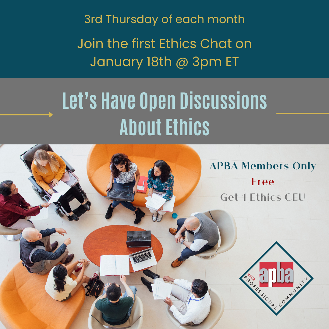 2024 APBA Members Ethics Chat—Applied Discussion of Submitted Ethics ...