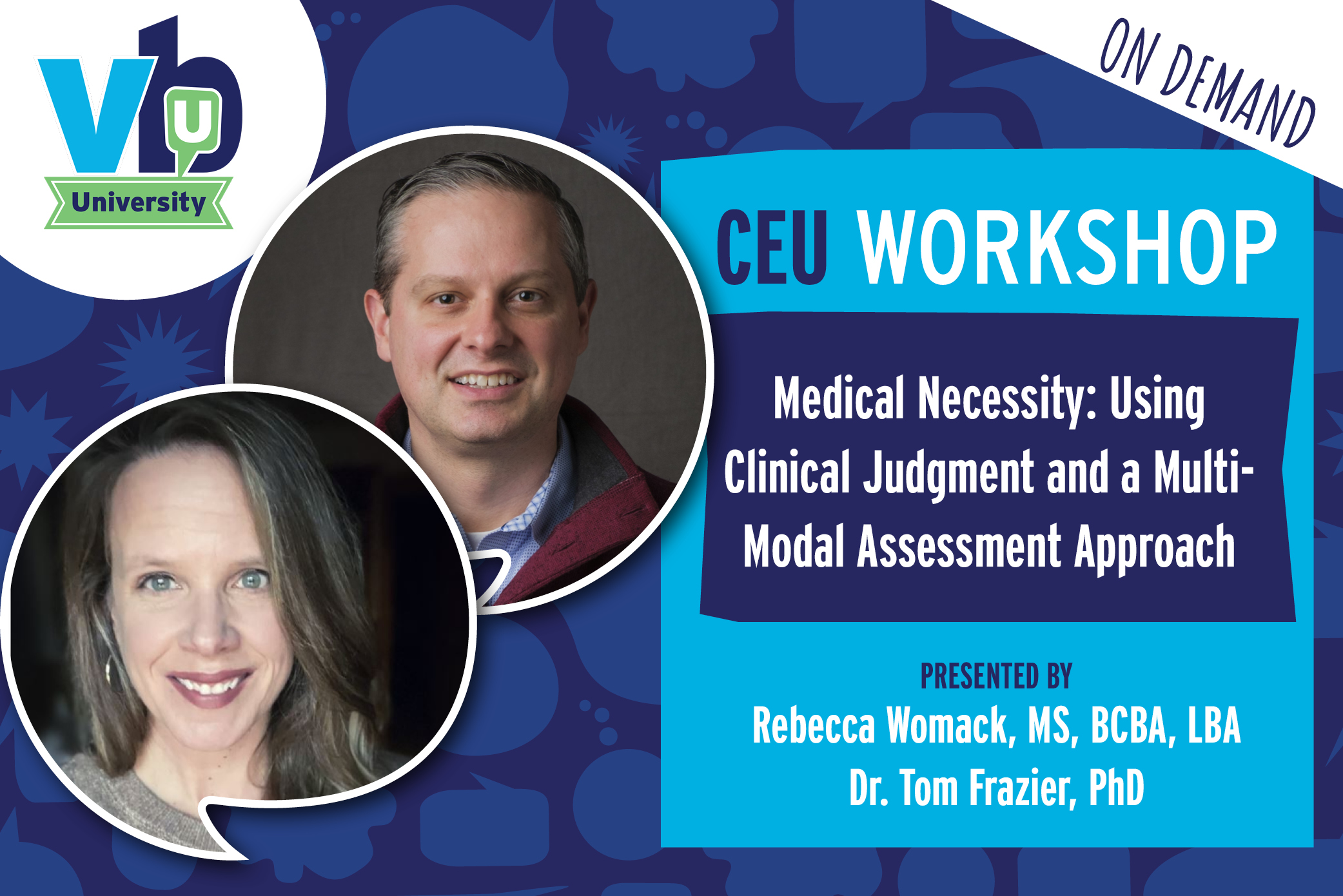 Medical Necessity: Using Clinical Judgment and a Multi-Modal Assessment ...