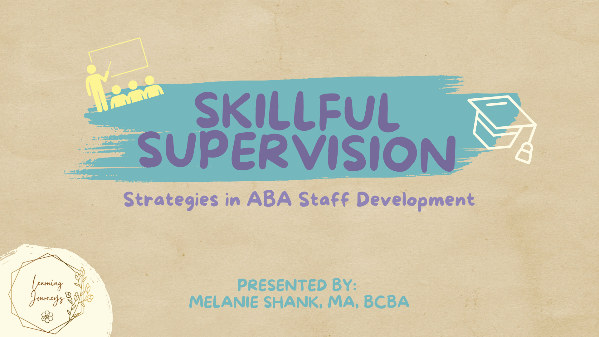 Skillful Supervision: Strategies in ABA Staff Development - View course