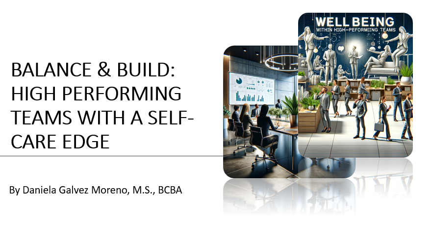 Balance & Build: High Performing Teams with a Self-Care Edge - View course