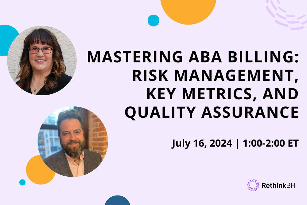 Mastering ABA Billing: Risk Management, Key Metrics, and Quality ...