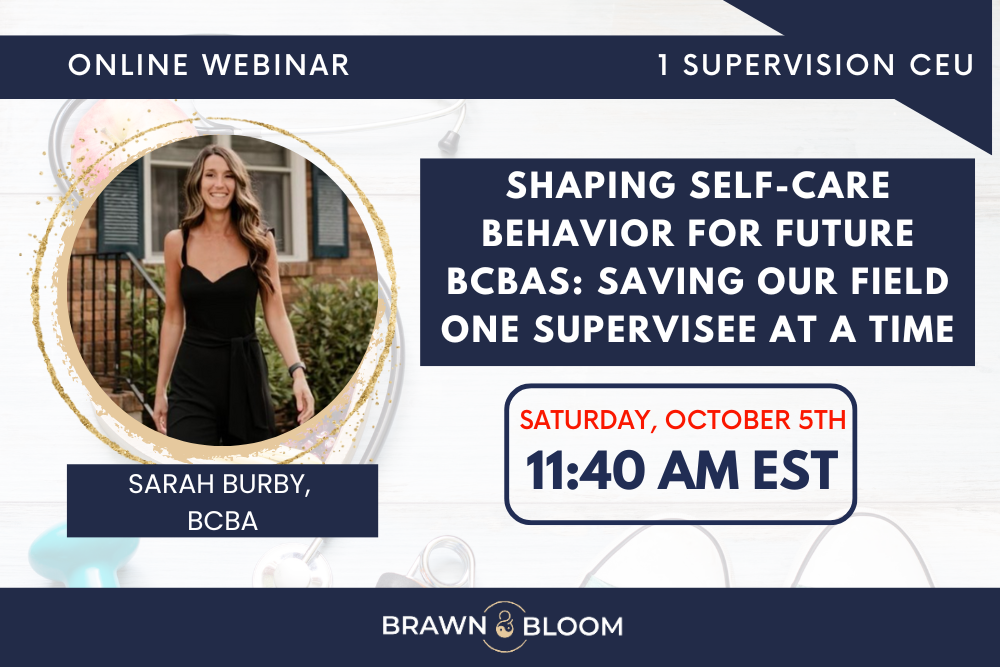 Shaping Self-Care Behavior for Future BCBAs: Saving Our Field One ...