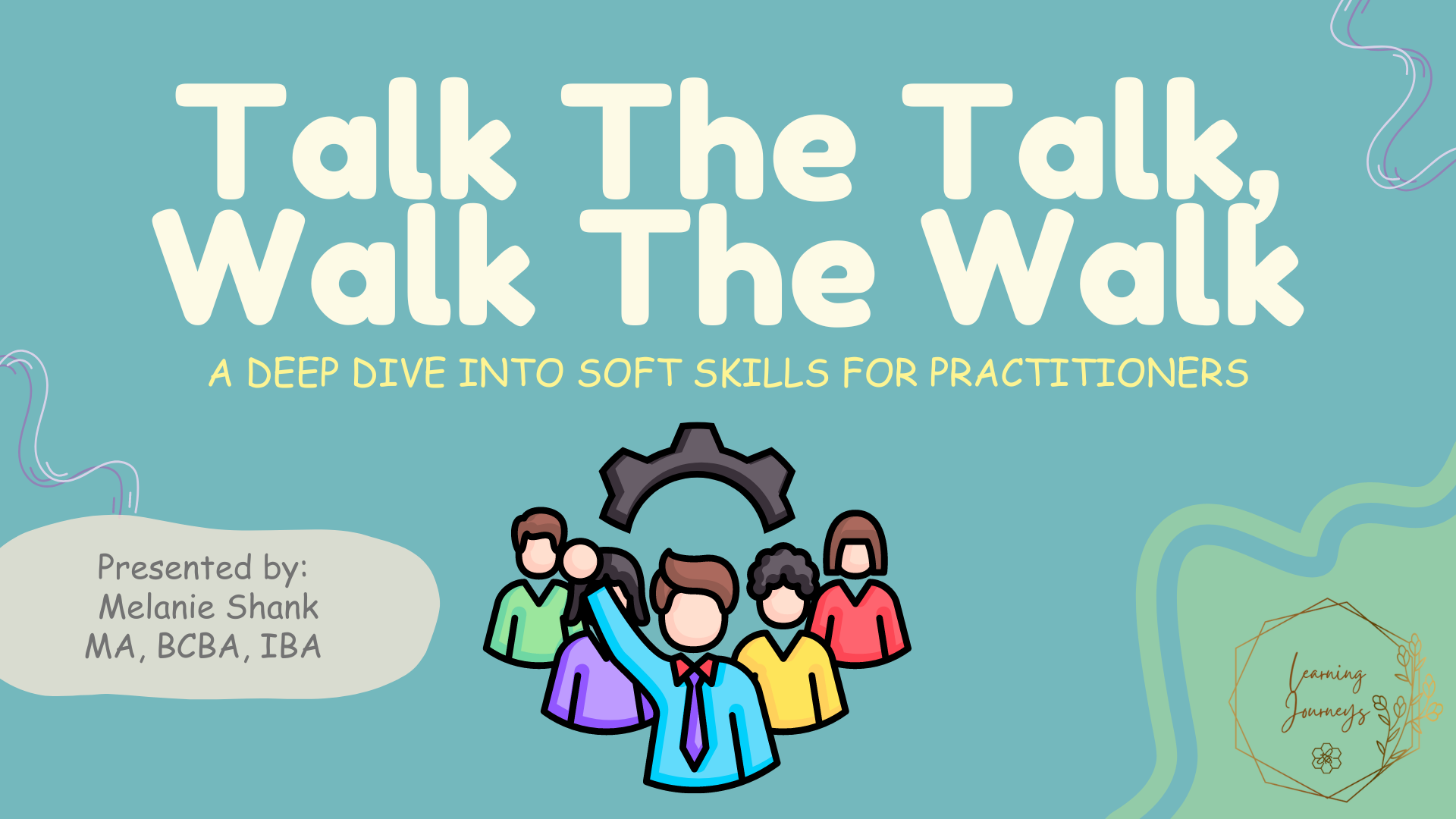 Talk The Talk, Walk The Walk: A Deep Dive Into Soft Skills For ...