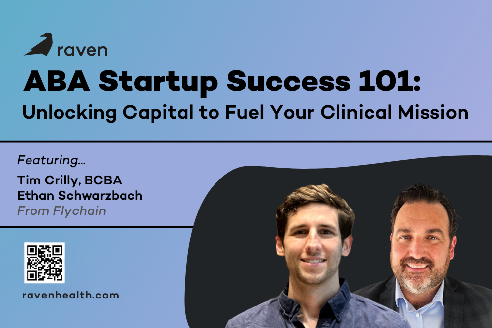 Raven Health Presents: [ABA Startup Success 101] Unlocking Capital to ...