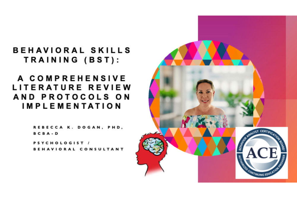 Behavioral Skills Training (BST): A Comprehensive Literature Review and Protocols on ...