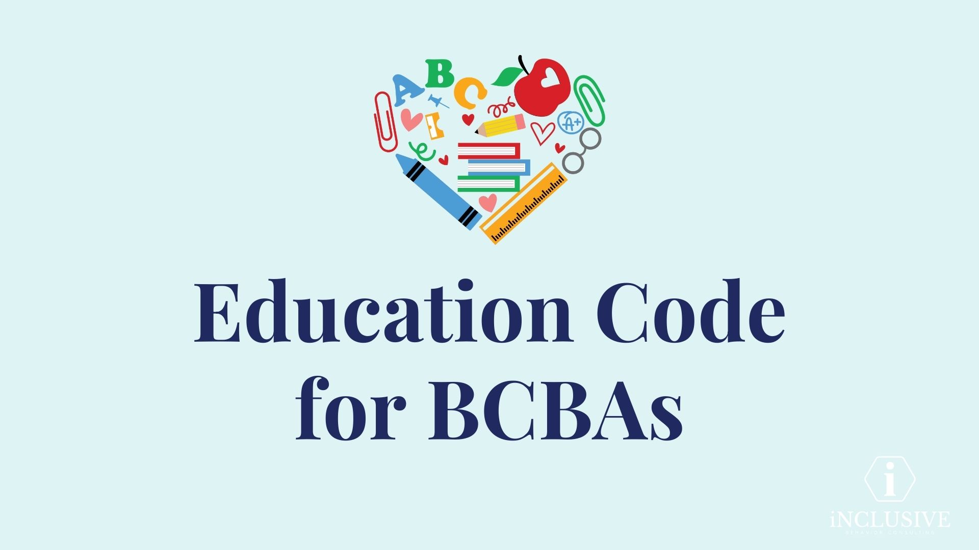 Education Code for BCBAs - Part 1: Foundations of Federal Education Law ...