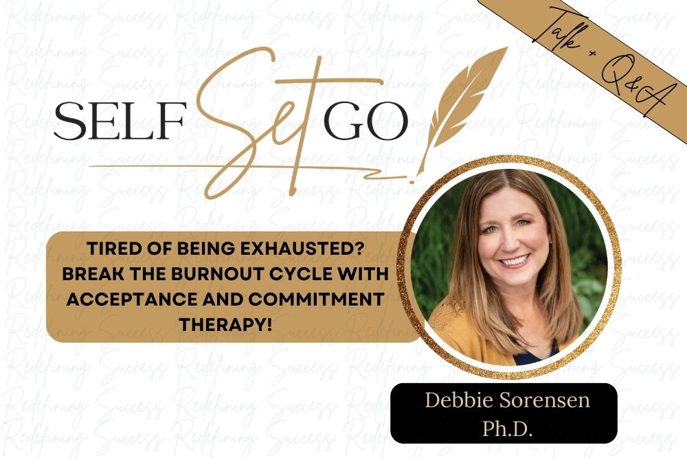 Tired of Being Exhausted? Break the Burnout Cycle with Acceptance and ...