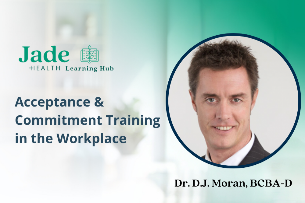 Acceptance & Commitment Training in the Workplace - View course