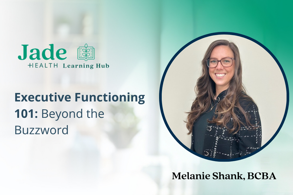 Executive Functioning 101: Beyond the Buzzword - View course