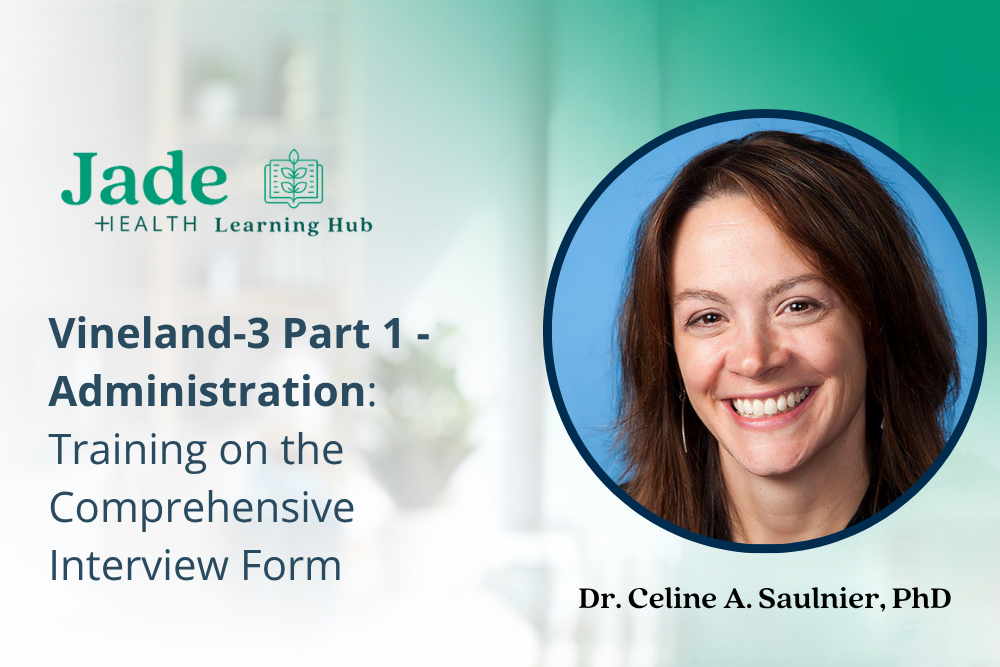 Vineland-3 Part 1 - Administration: Training on the Comprehensive ...